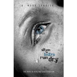 When Tears Run Dry – Hope and Healing After Loss